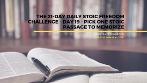 The 21-Day Daily Stoic Freedom Challenge – Day 19 - Pick One Stoic ...