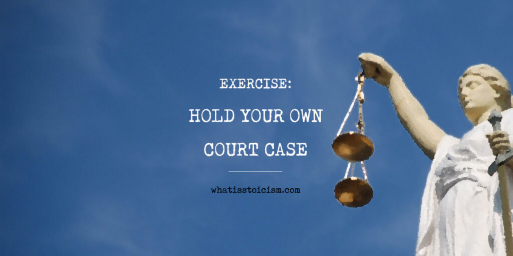 Hold Your Own Court Case - What Is Stoicism?